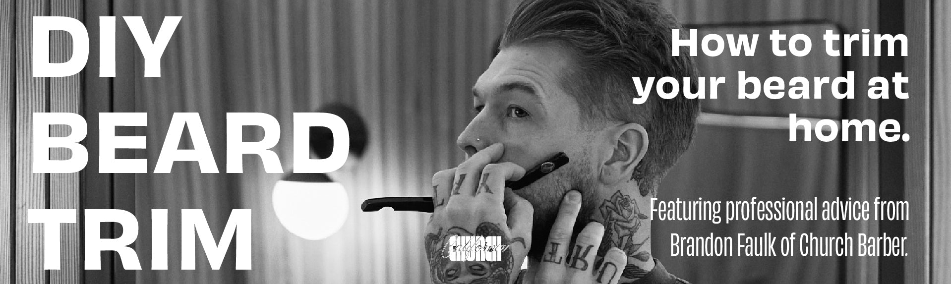 DIY Beard Trim - How to Trim Your Beard at Home - Church California