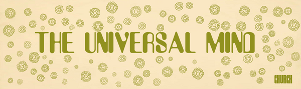 The Universal Mind - Church California